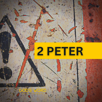 23.083 | A Deliberate Overlook | 2 Peter 3:3-7 | God’s Word for Today ...