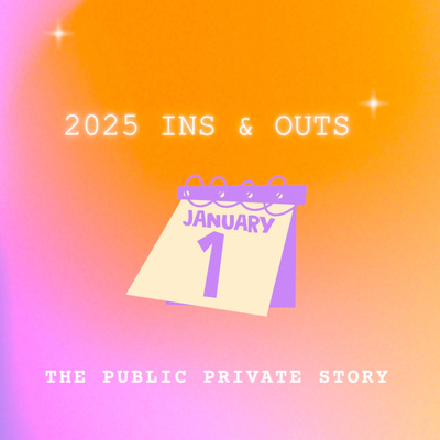 2025 Ins & Outs by The Public Private Story