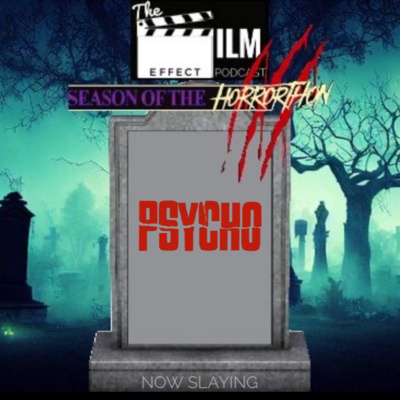 Psycho (1960) w/ Special Guest Carlo from The Movie Loot by The Film ...