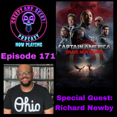 Captain America: Brave New World with Richard Newby by Creepy and Geeky