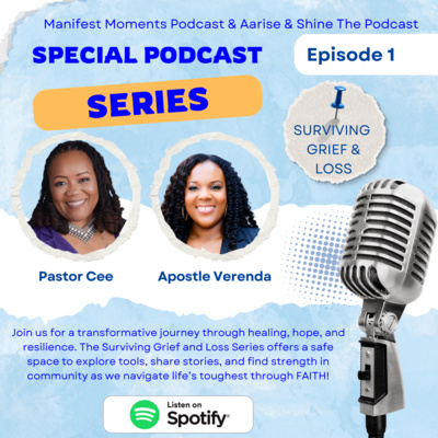 Manifest Moments Podcast & Aarise & Shine Podcast Presents: Surviving ...