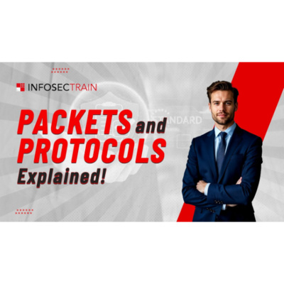 Understanding Packets and Protocols | Wireshark Guide to Network Analysis by InfosecTrain