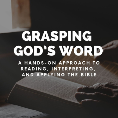 Grasping God’s Word Session 4 - How to read the Book - Paragraphs | Berean Baptist Church by ...