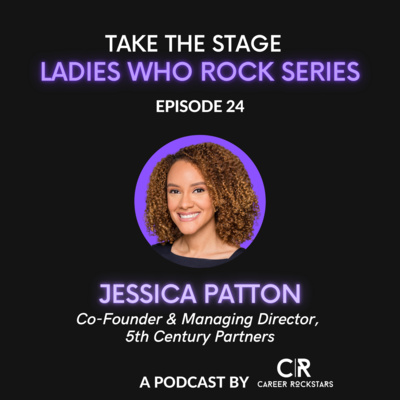 Ep 24—Ladies Who Rock Series—Special Guest Jessica Patton from 5th ...