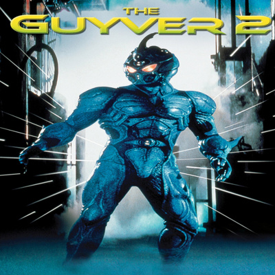 Guyver 2: Dark Hero by The Good, The Bad, and The Sequel