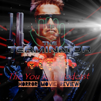 The Terminator (1984) by You Run Podcast, Horror Movie Review