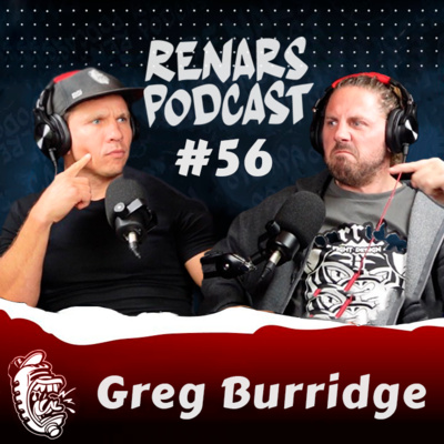 RENARS PODCAST #56 with Greg Burridge by Renars Podcast