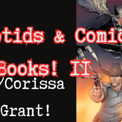 Cryptids and Comics II - Corissa Grant returns! - The Caffeinated ...