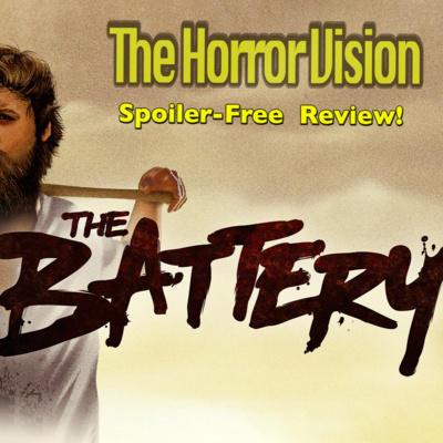 The Battery Spoiler-Free Review by The Horror Vision