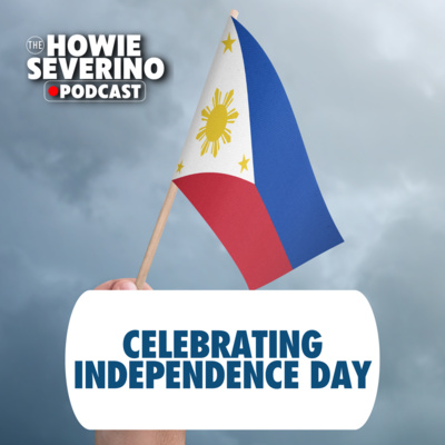 [MINISODE] When should we celebrate Independence Day? by The Howie Severino Podcast