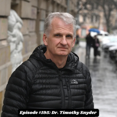 Episode #195: Dr. Timothy Snyder by A Song Called Life