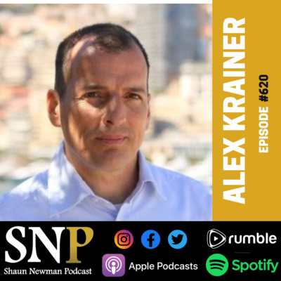 #620 - Alex Krainer by Shaun Newman Podcast