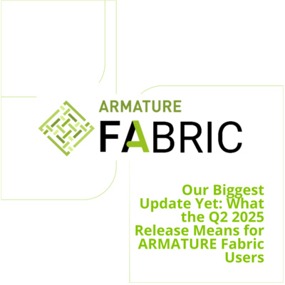 ARMATURE Fabric | Our Biggest Update Yet: What the Q2 2025 Release ...