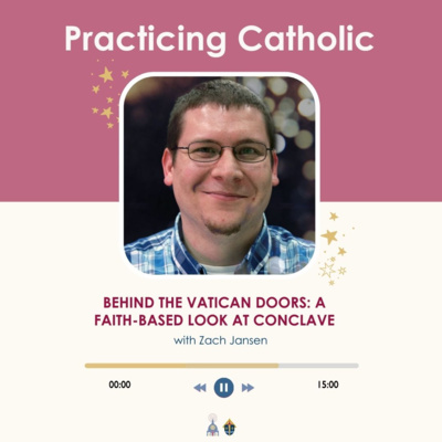 Behind the Vatican doors: A faith-based look at Conclave (with Zach ...
