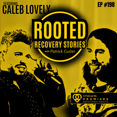Triggers and Transformation (ft. Caleb Lovely) | Rooted Recovery ...