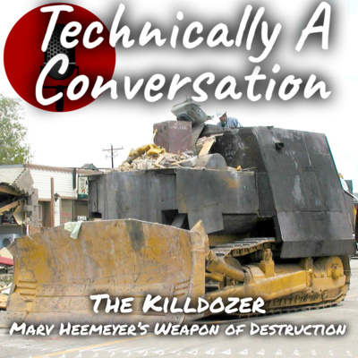 The Killdozer: Marv Heemeyer’s Weapon of Destruction by Technically A ...
