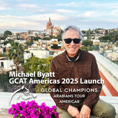 Michael Byatt • GCAT Americas, Launch 2025 by We LOVE Arabian Horses ...