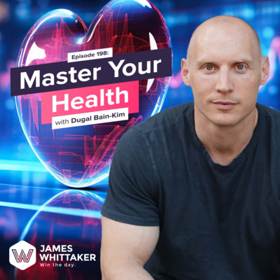 198. Master Your Health with Dugal Bain-Kim (founder/CEO, Lifeforce) 🔋 ...