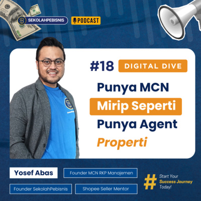 #DigitalDive [ Ep 18] : Punya MCN Mirip Seperti Punya Agent Properti! by The Digital ...