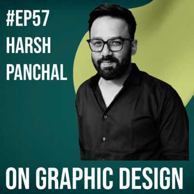 #57 - Harsh Panchal on Graphic Design by Learning Stories