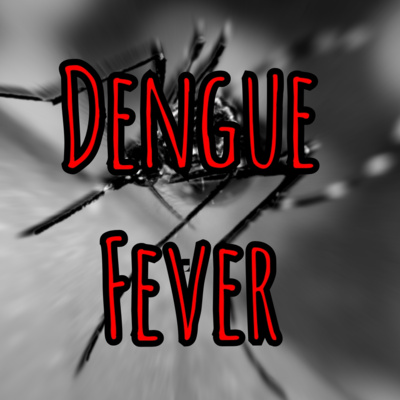 Basic management of Breakbone fever: PFC Podcast 213: Dengue Fever by ...