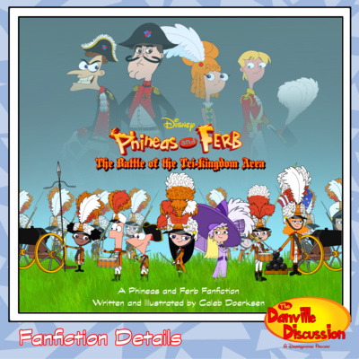 20b. Phineas and Ferb: The Battle of the Tri-Kingdom Area Fanfiction ...