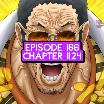 Episode 166: ONE PIECE Chapter 1124 Review by That One Piece Talk