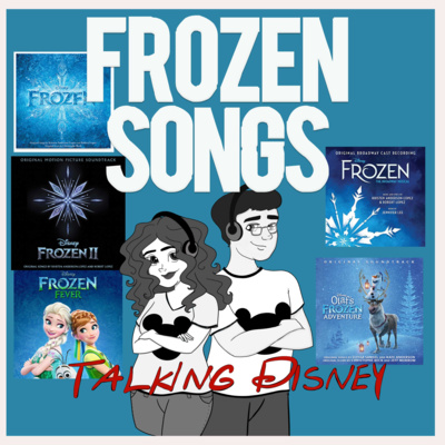 Ranking all 32 Frozen Songs Podcast (Frozen 1 & 2, Broadway, Olaf ...