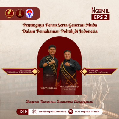 NGEMIL #2: "Pentingnya Peran Serta Generasi Muda Dalam Pemahaman Politik di Indonesia" by Duta ...