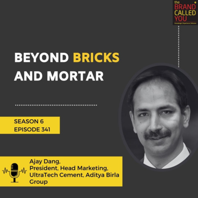 Beyond Bricks and Mortar | Ajay Dang, President, Head Marketing, UltraTech Cement, Aditya Birla ...