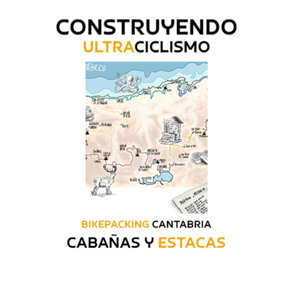 121. Cabañas y Estacas. Ruta de bikepacking por Cantabria by ...