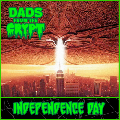 "Independence Day" Movie Review by Dads From the Crypt: Not Your Father ...