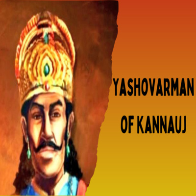 Yashovarman of Kannauj by Indian History with Dr. Veenus