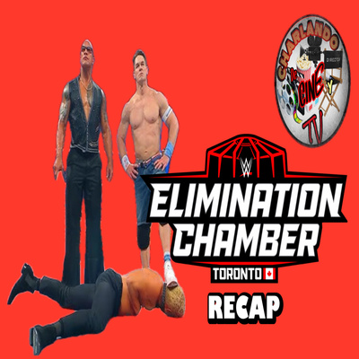 Elimination Chamber: Toronto RECAP by Trifulca Media