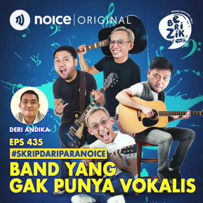 Band Yang Gak Punya Vokalis by BERIZIK (Noice Original)
