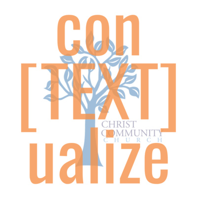 con[TEXT]ualize #84 | Genesis 9 by Christ Community Church (Johnson ...