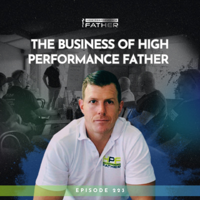 High Performance Father • A podcast on Spotify for Creators