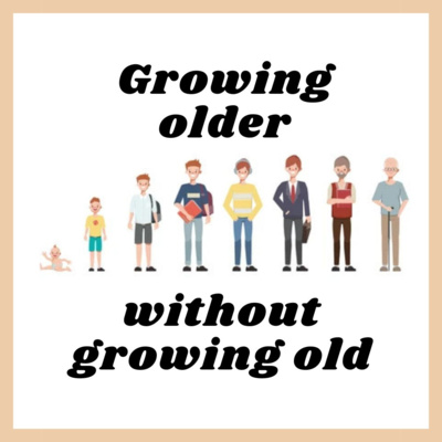 Growing older without growing old by Food For Thought