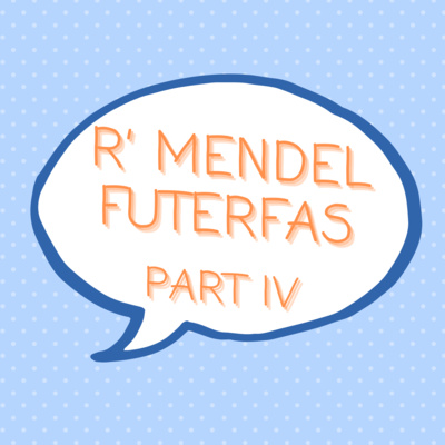 S1 E77: R' Mendel Futerfas IV by Derher for Kids