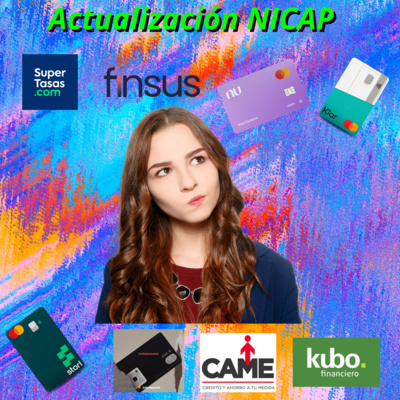 #113 Actualización de NICAP de las SOFIPOS: SuperTasas, FINSUS, NU ...
