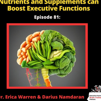 #81: Nutrients and Supplements can Boost Executive Functions by ...