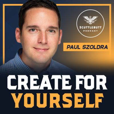 62. Never "Leaving" Service and the Power to Create with Paul Szoldra by Scuttlebutt Podcast ...
