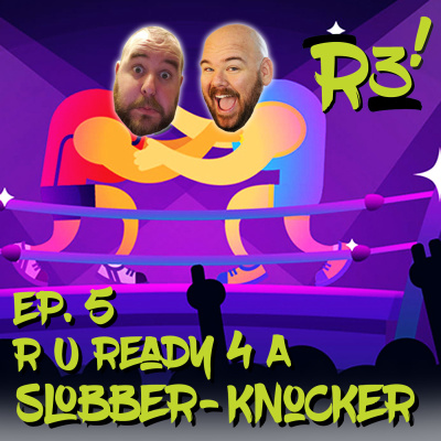 Are you ready for a SLOBBER-KNOCKER by Ramble, Record, Repeat