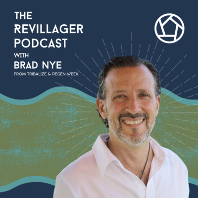 # 12 | The Path to a Regenerative Future with Brad Nye by The ...