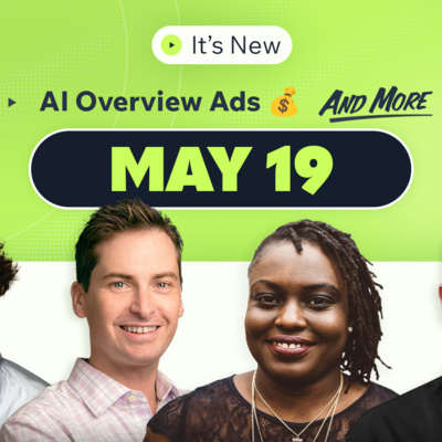 It’s New 5/19: Google ads with AI Overviews, ad bug, Discover desktop ...
