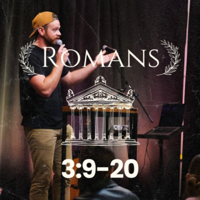 Romans 3:9-20 - Our Sin as a Beacon to Christ's Love | Steven McCaslin ...