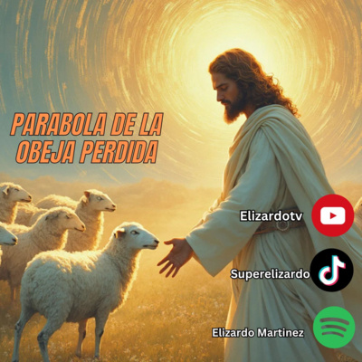 PARABOLA DE LA OVEJA PERDIDA. Enseñanzas de Jesús by Sabiduría Bíblica
