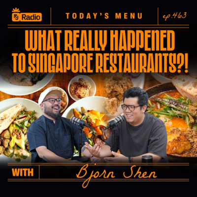 #463 WHAT REALLY HAPPENED TO SINGAPORE RESTAURANTS?! WITH BJORN SHEN | RAY JANSON RADIO by Ray ...
