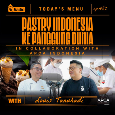 #482 PASTRY INDONESIA KE PANGGUNG DUNIA WITH LOUIS TANUHADI | RAY ...