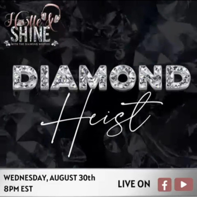 Diamond Heist by Hustle & Shine
